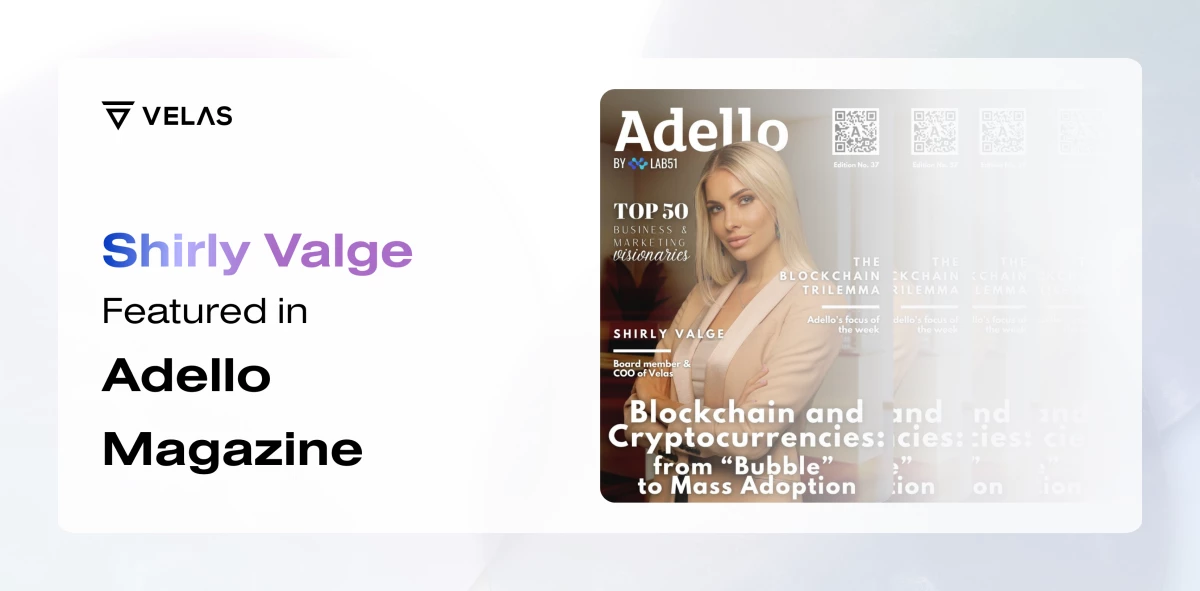 Velas COO Shirly Valge Featured in Adello Magazine